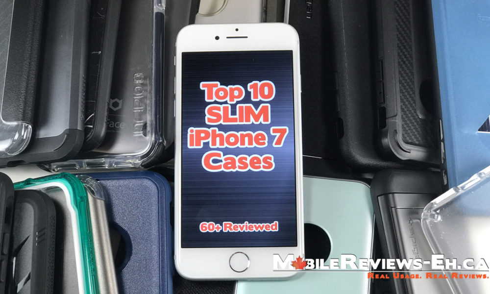 Top 10 Slim iPhone 7 Cases (updated Feb. 1, 2017) – Mobile Reviews Eh
